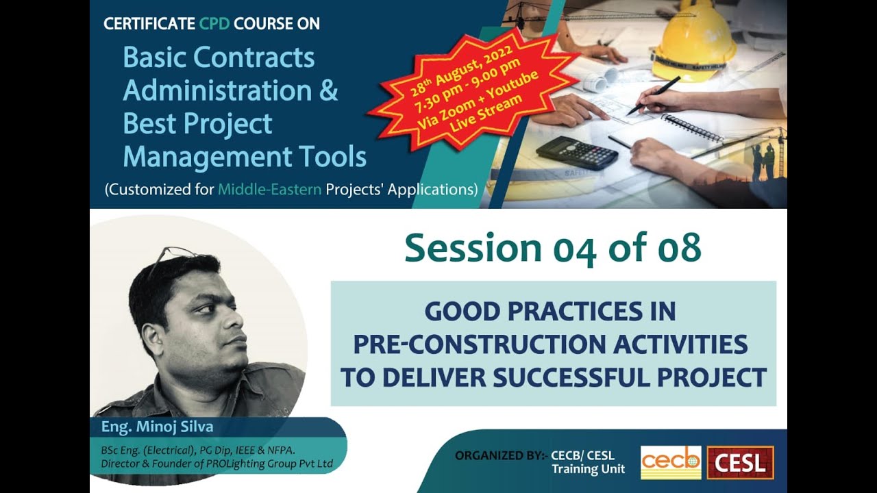 CPD (CA & PM)- 04 of 08: Good Practices in Pre-Construction Activities ...