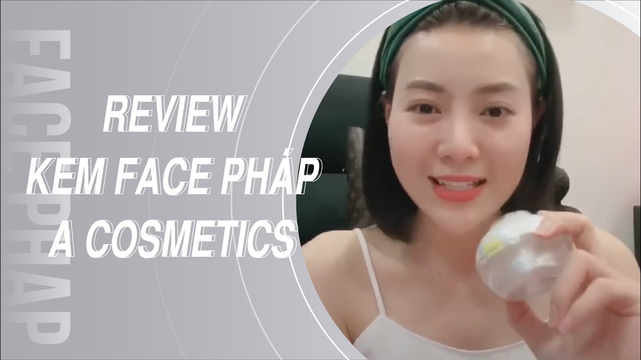 Review Kem Face Pháp A Cosmetic - YouTube