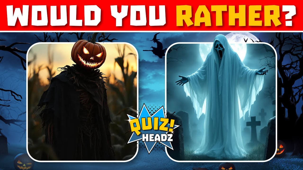 Halloween Horror Would You Rather 👻 | The Ultimate Spooky Quiz ...
