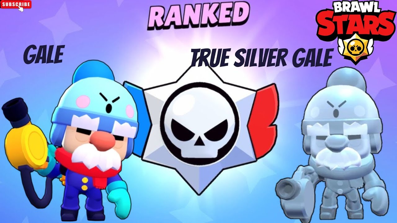 Brawl Stars # ep.422 # RANKED # GALE AND TRUE SILVER GALE - YouTube