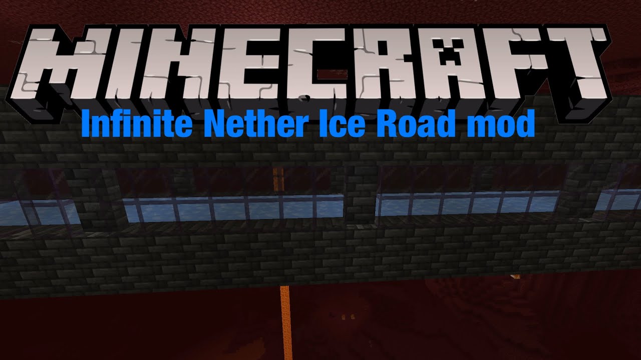Minecraft (Infinite Nether Ice Road mod) - YouTube