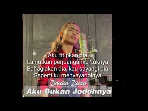 Aku Bukan Jodoh Nya || Tri Suaka - Zinidin Zidan