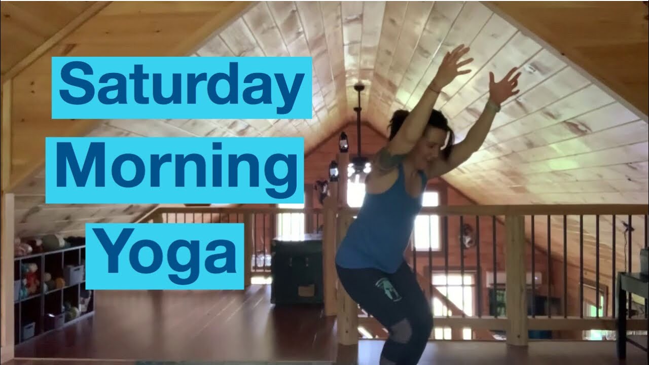 Saturday Morning Yoga - YouTube