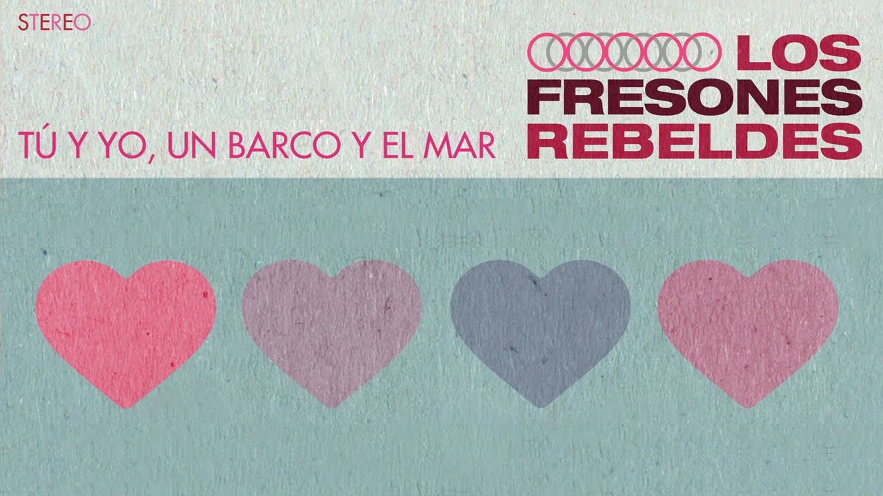 Los Fresones Rebeldes - Tú y Yo, un Barco y el Mar (lyric video) - YouTube