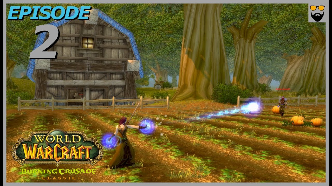 Let's Play World of Warcraft - TBC Classic - Human Mage - Part 2 ...