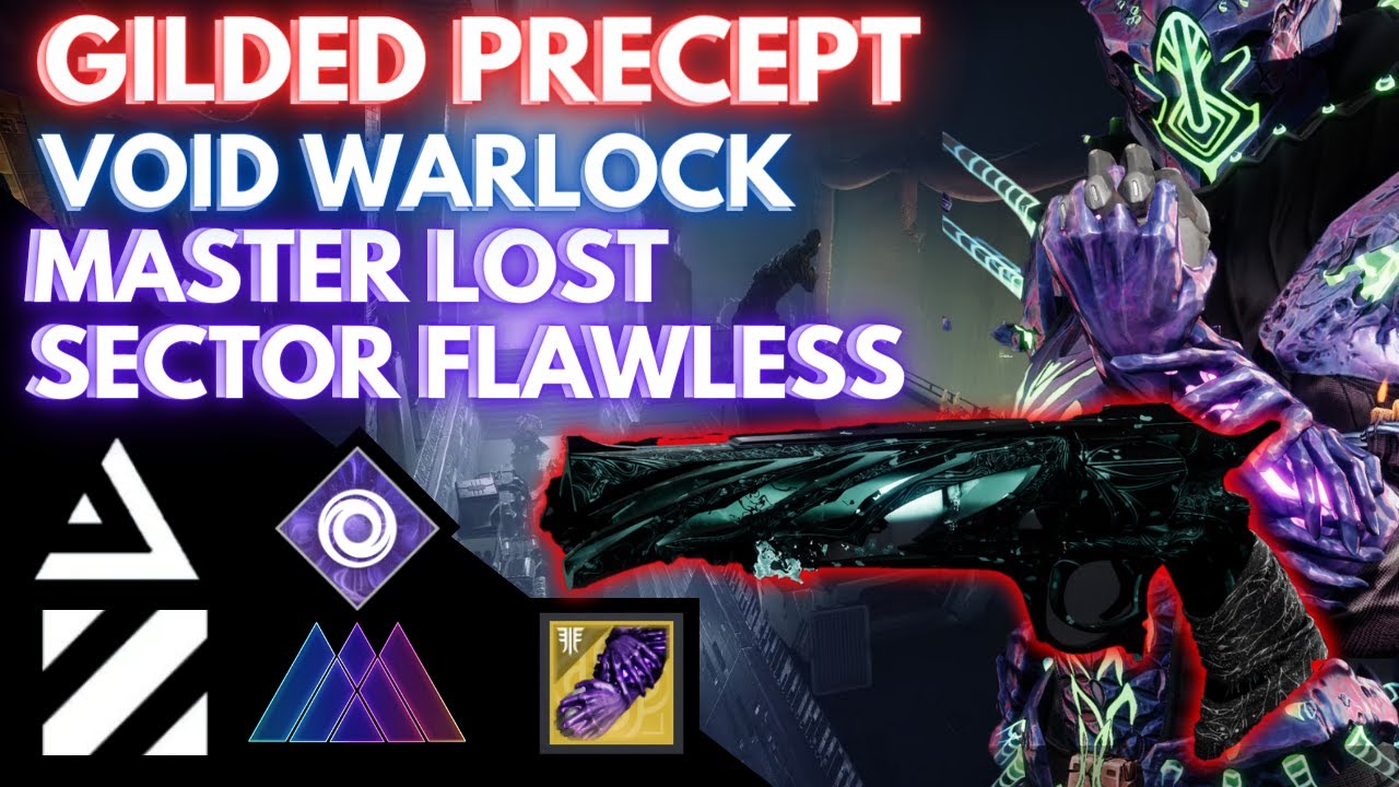Solo Flawless Gilded Precept Void Warlock Master Lost Sector - YouTube