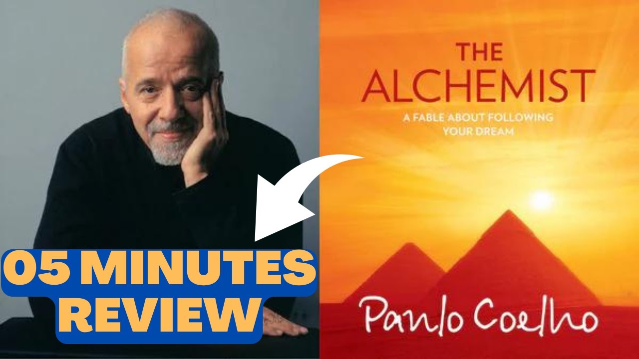 The Alchemist by Paulo Coelho: A Review and Analysis - YouTube