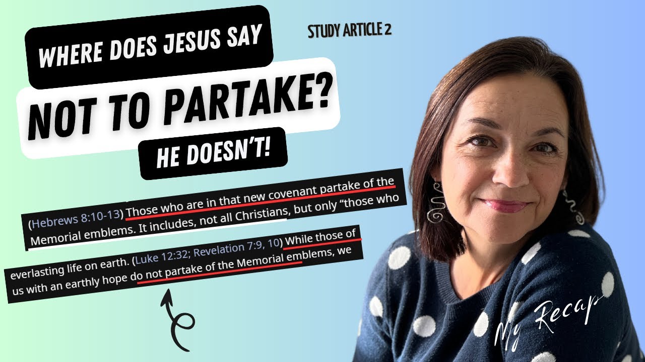 Study Article 2 Where Does Jesus Say NOT To Partake? He Doesn't! Why Do ...