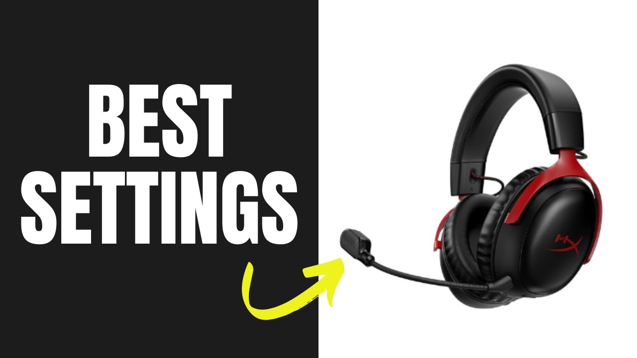 HyperX Cloud III Wireless best Settings - YouTube