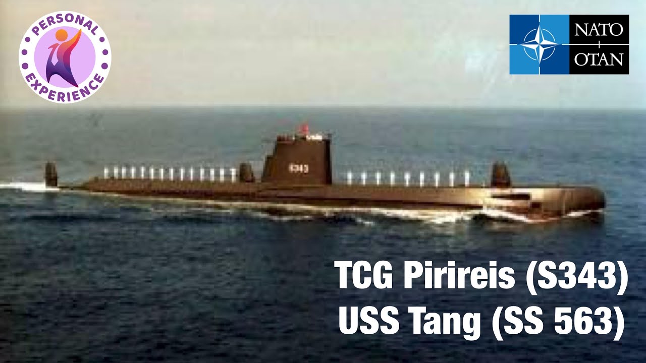 Подводная лодка NATO класса TANG TCG Pirireis (S 343) / USS Tang (SS-563) [ENG SUB] 4K - YouTube