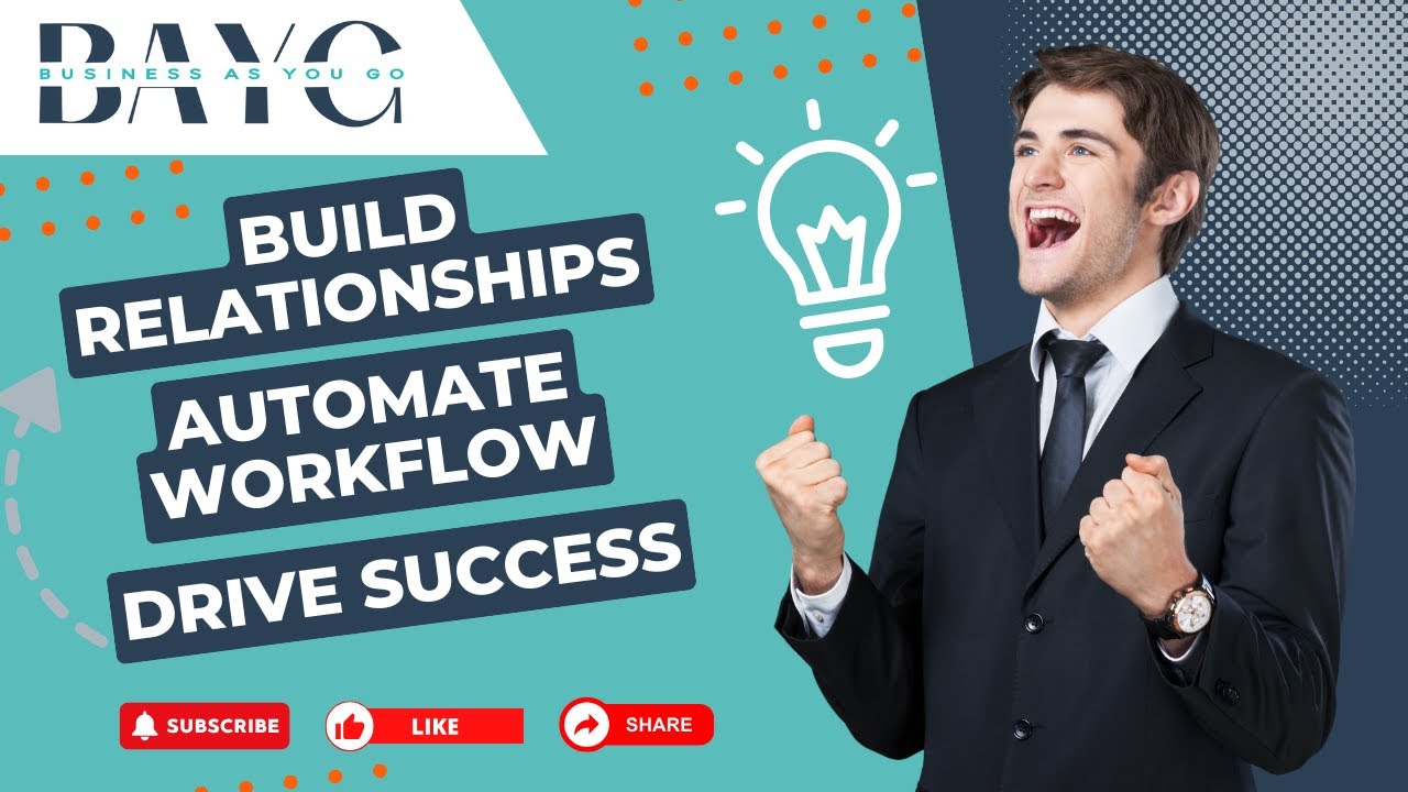 BAYG CRM: Build Relationships, Automate Workflow, Drive Success - YouTube