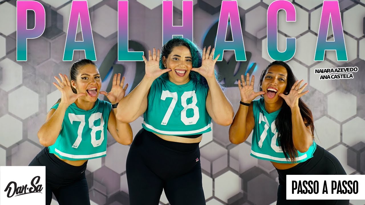 Vídeo Aula - Palhaça - Naiara Azevedo, Ana Castela - Dan-Sa / Daniel ...