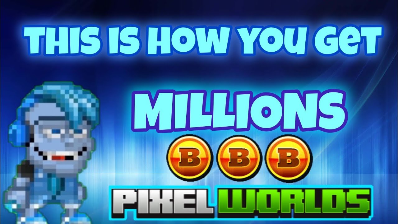 WATCH THIS VIDEO TO GET MILLIONS OF BYTECOINS IN PIXEL WORLDS!!! - YouTube