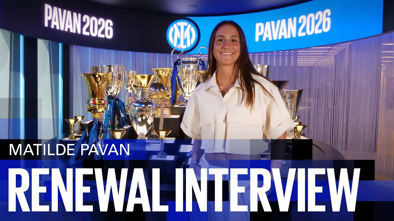 MATILDE PAVAN | EXCLUSIVE INTER TV RENEWAL INTERVIEW | #Pavan2026 # ...