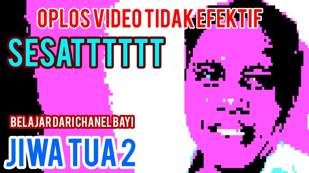 belajar dari tutorial sesat||jiwa tua 2 oplos video - YouTube