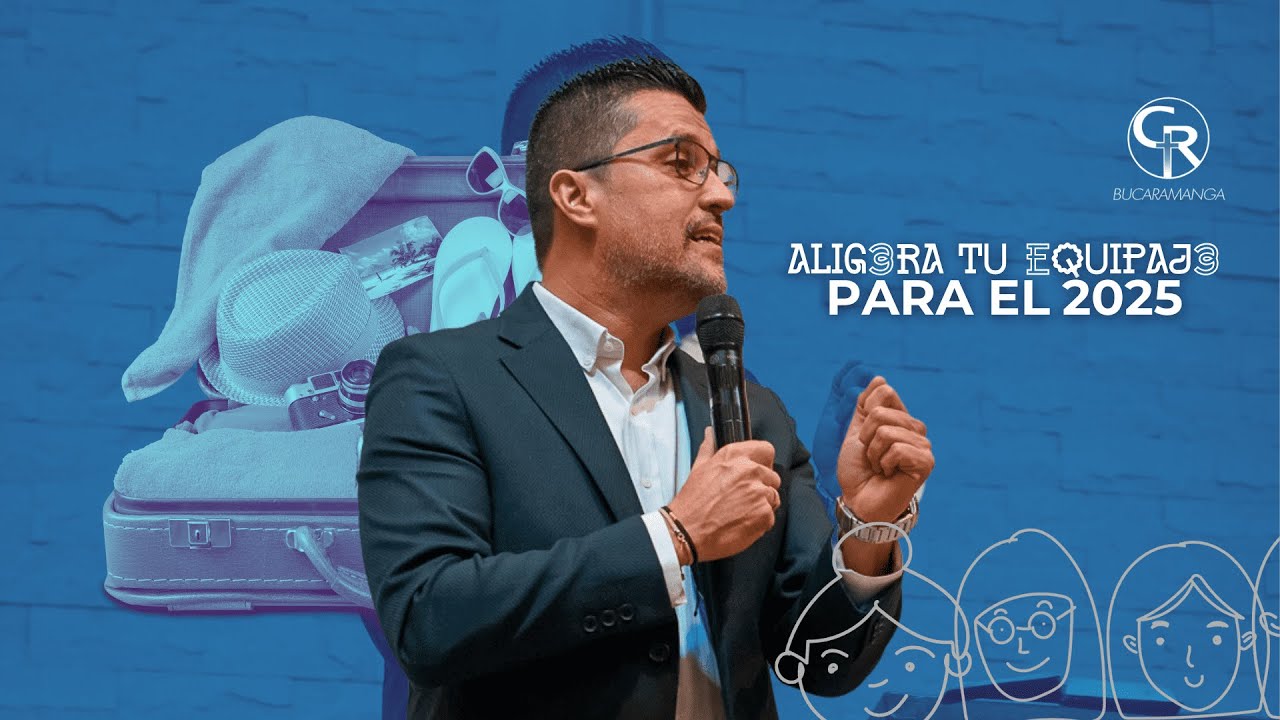 DOMINGO EN CASA - ALIGERA TU EQUIPAJE PARA EL 2025 - PS. JESÚS ROA ...