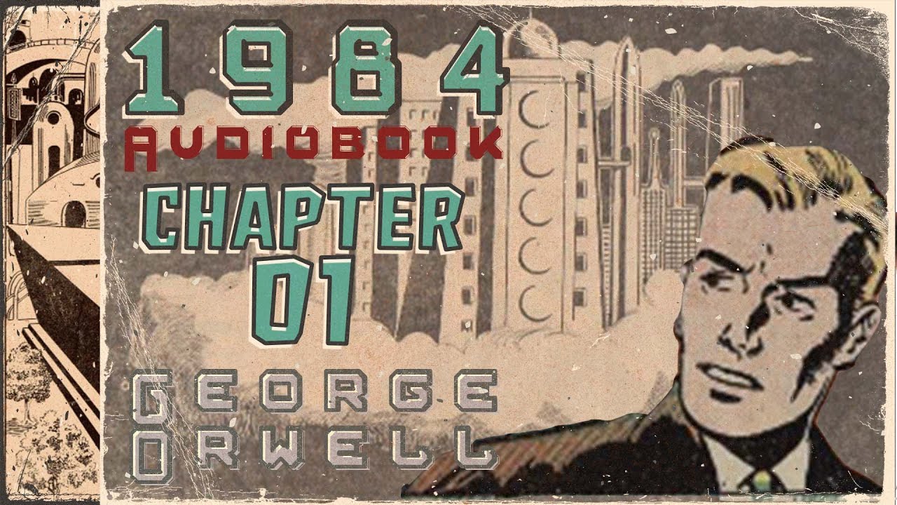 George Orwell's 1984 Chapter 01:Learn English with Audiobooks - YouTube