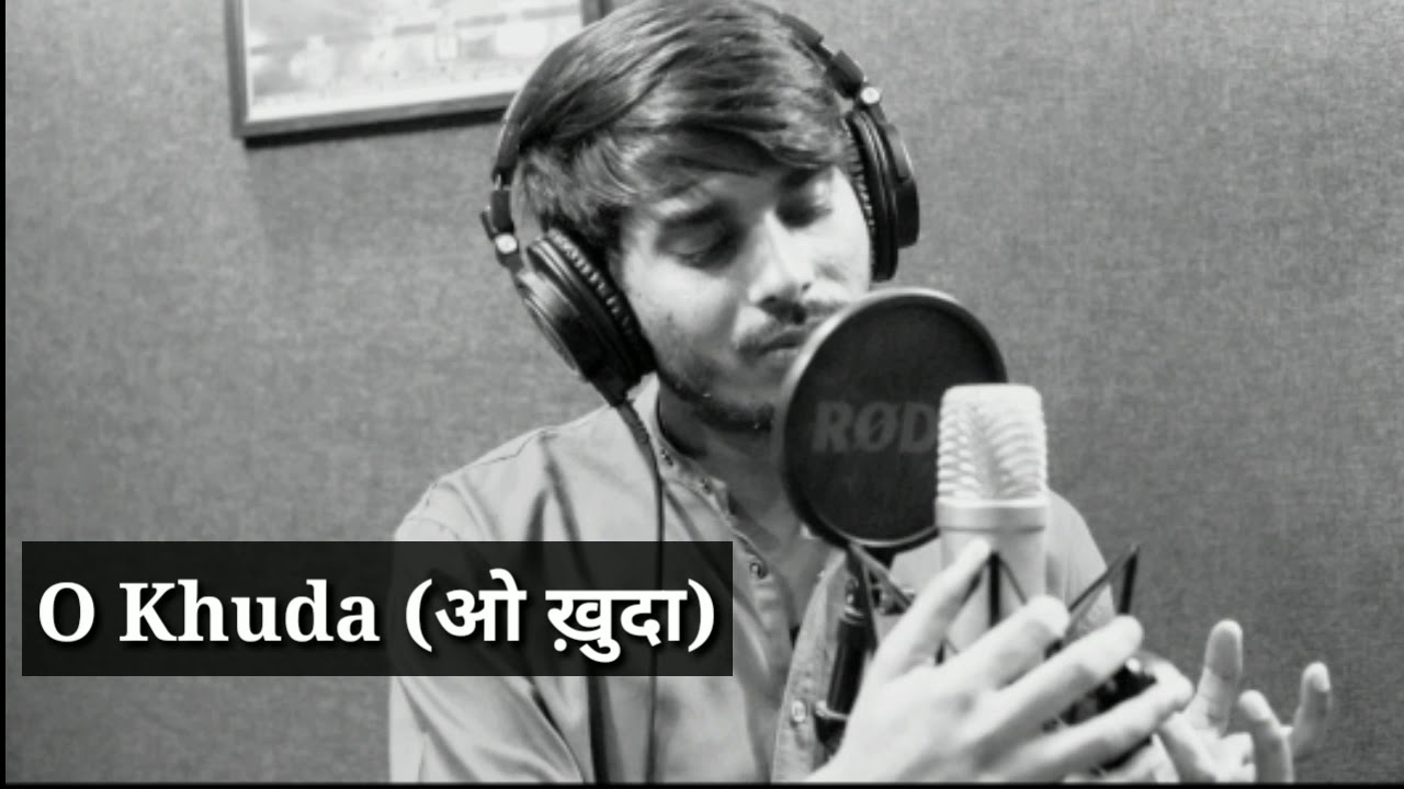 O KHUDA COVER | SUJEET KUMAR | AMAAL MALIK & PALAK MUCHHAL | HERO - YouTube