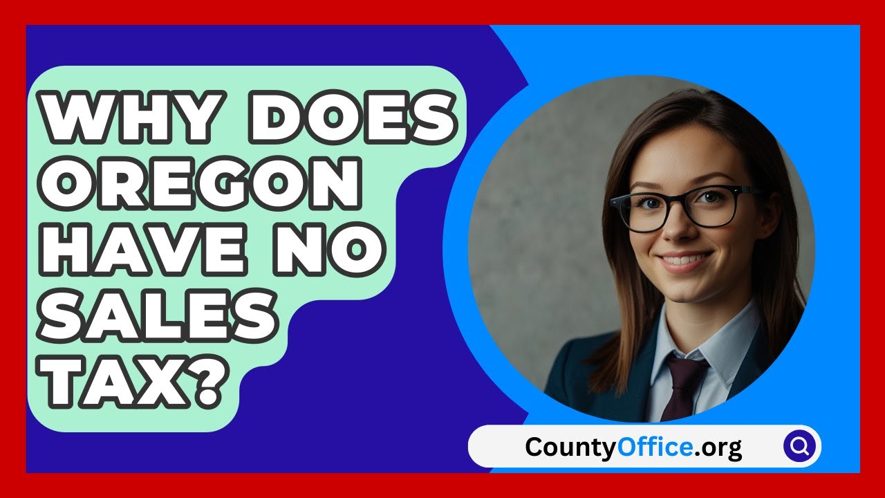 Why Does Oregon Have No Sales Tax? - CountyOffice.org - YouTube