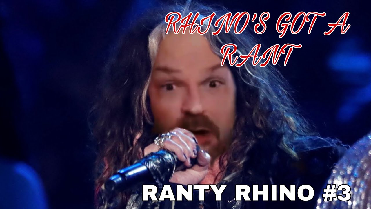 RHINO’S GOT A RANT | Ranty Rhino #3 - YouTube