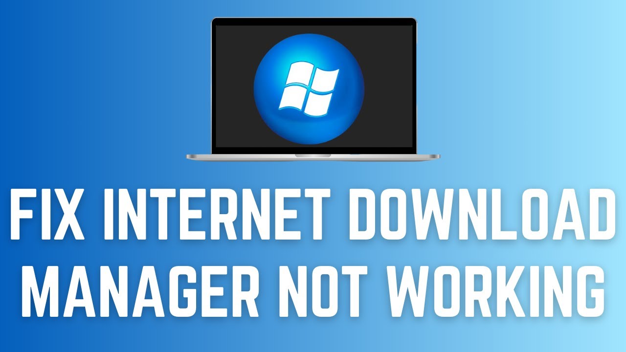 internet-download-manager-not-downloading-files-fix-idm-all-issues
