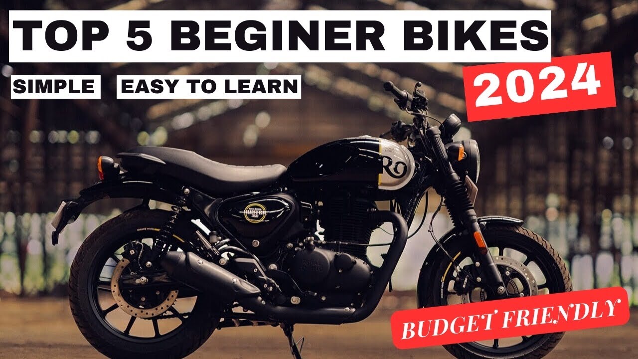 2024 Motorcycles for Beginners | Top 5 Beginner Motorcycles 2024 - YouTube
