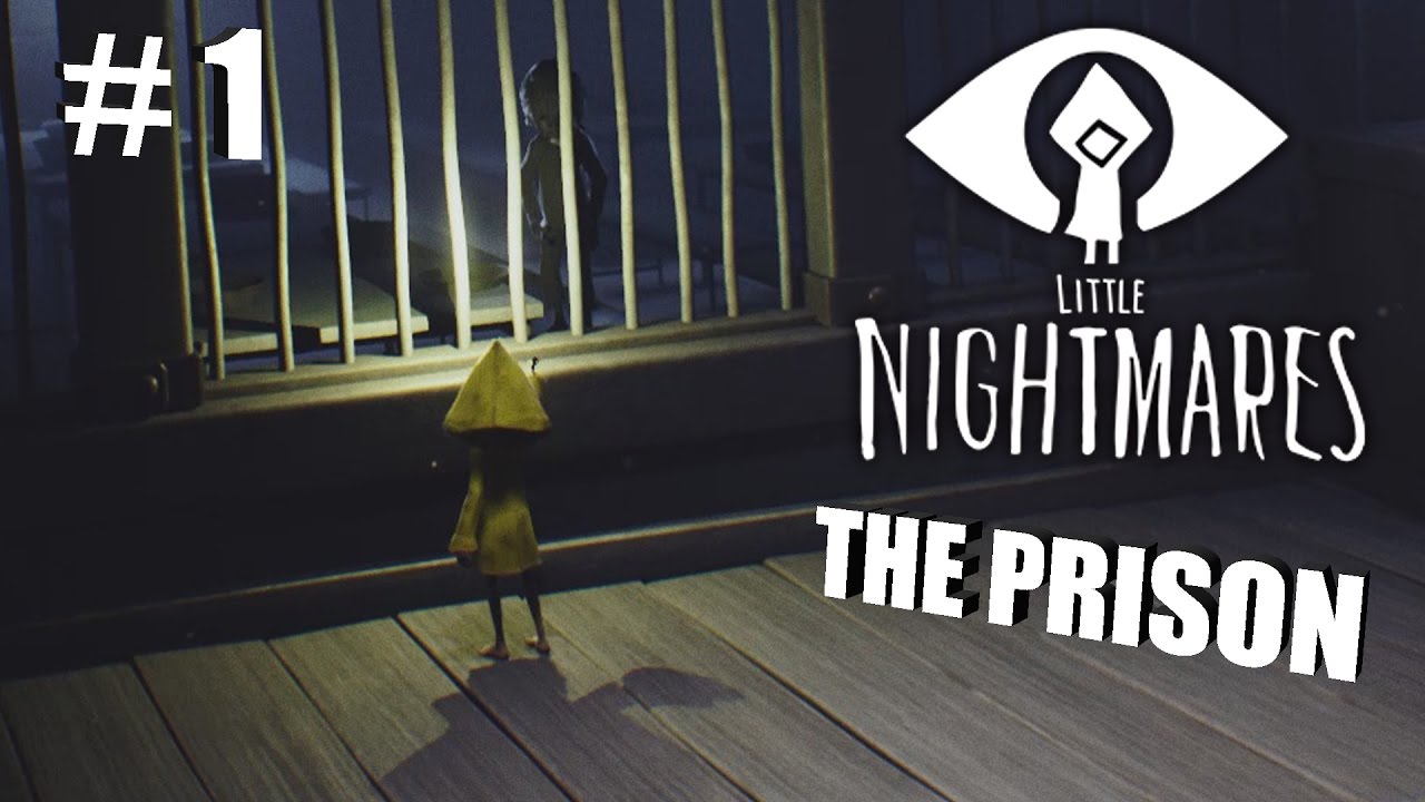 The Prison | Little Nightmares #1 - YouTube