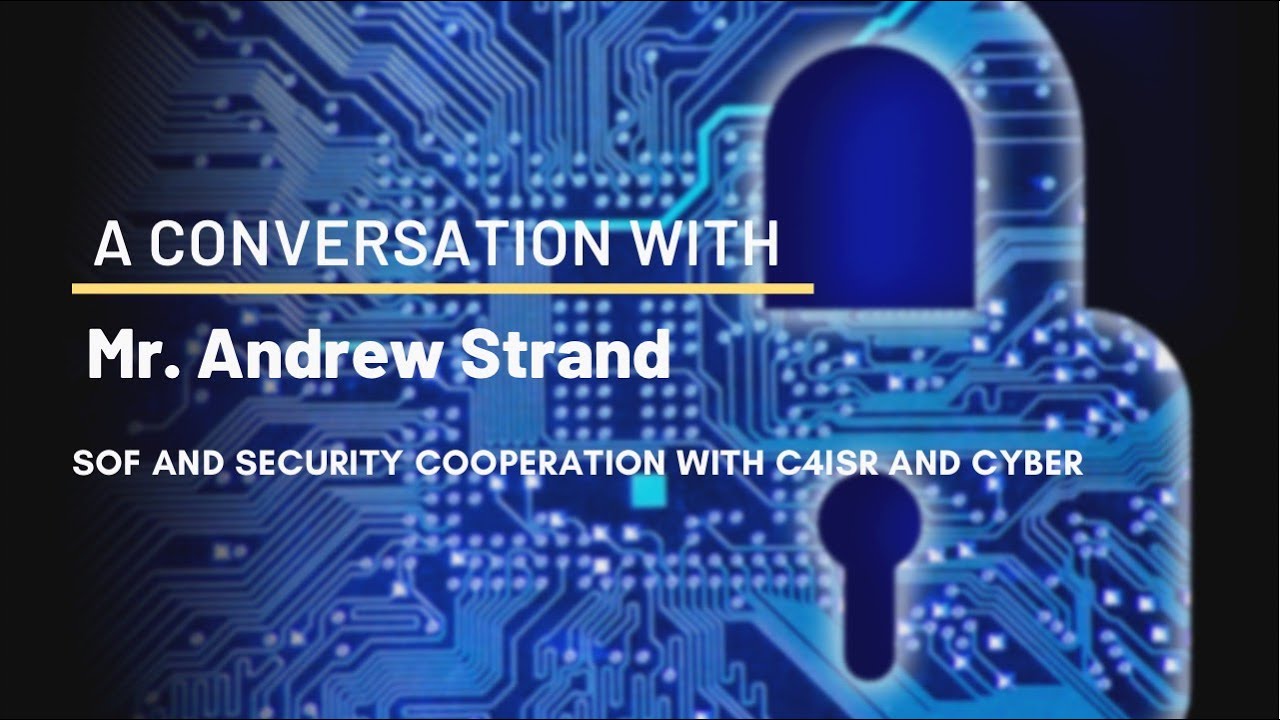 A Conversation with Mr. Andrew Strand about SOF and Security ...