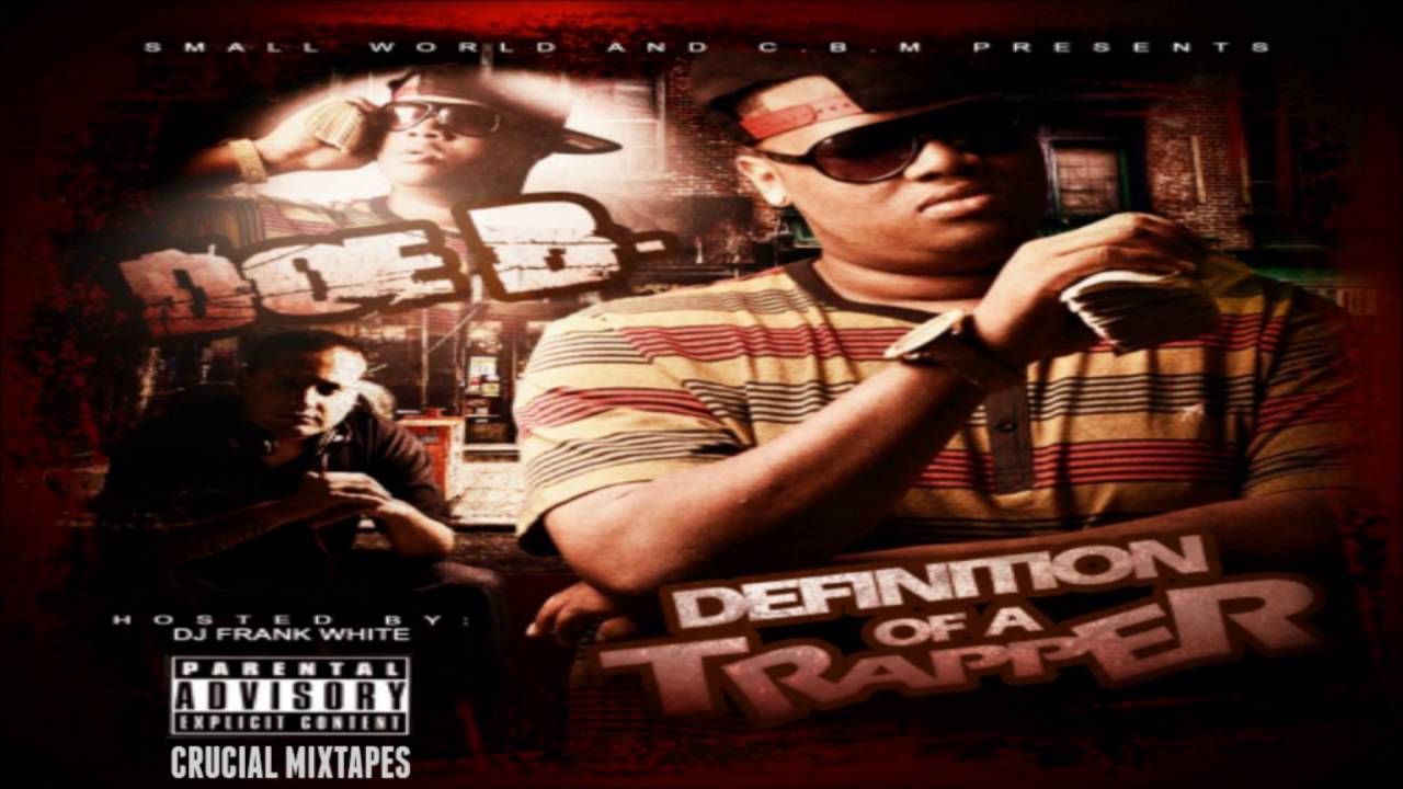 Doe B - Definition Of A Trapper [FULL MIXTAPE + DOWNLOAD LINK] [2011 ...