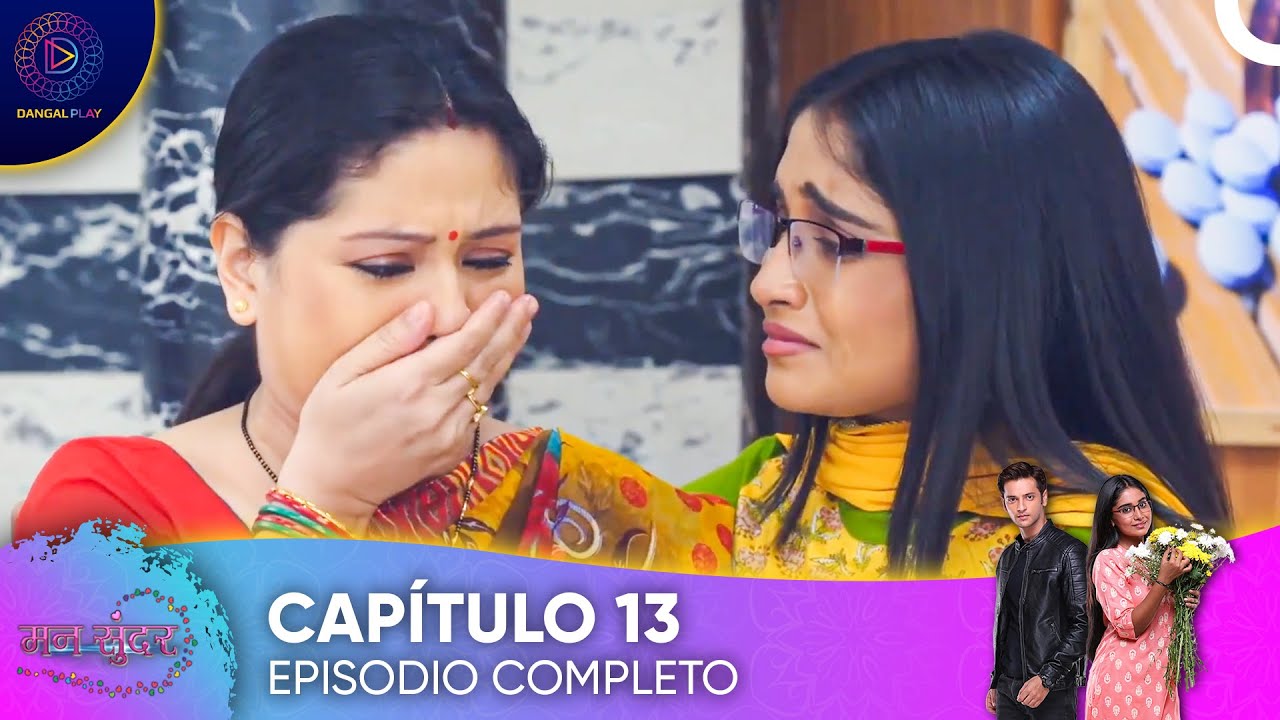 Mann Sundar - La Pureza Del Corazón Capítulo 13 - मनसुंदर - YouTube