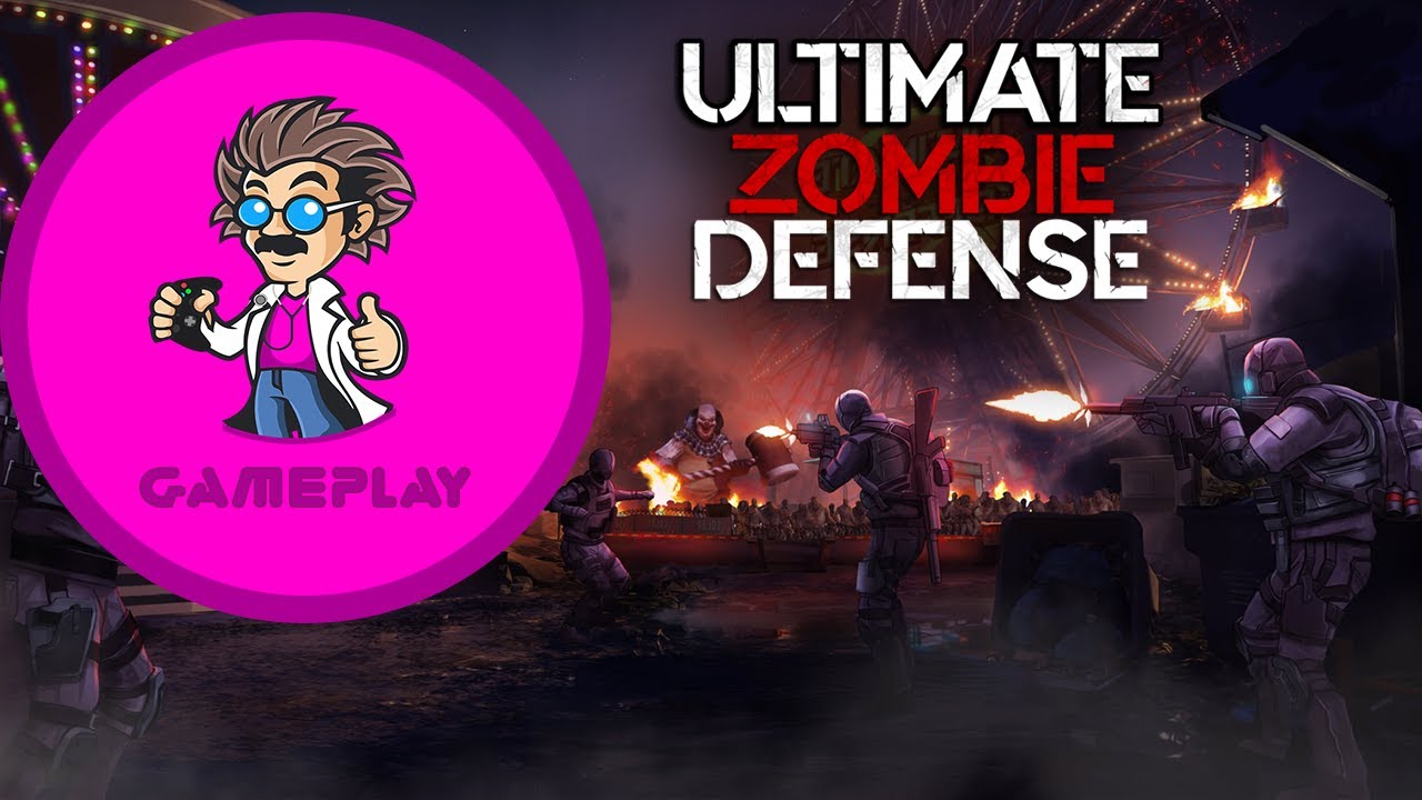 Ultimate Zombie Defense | Save the World | Gameplay | No Commentary ...