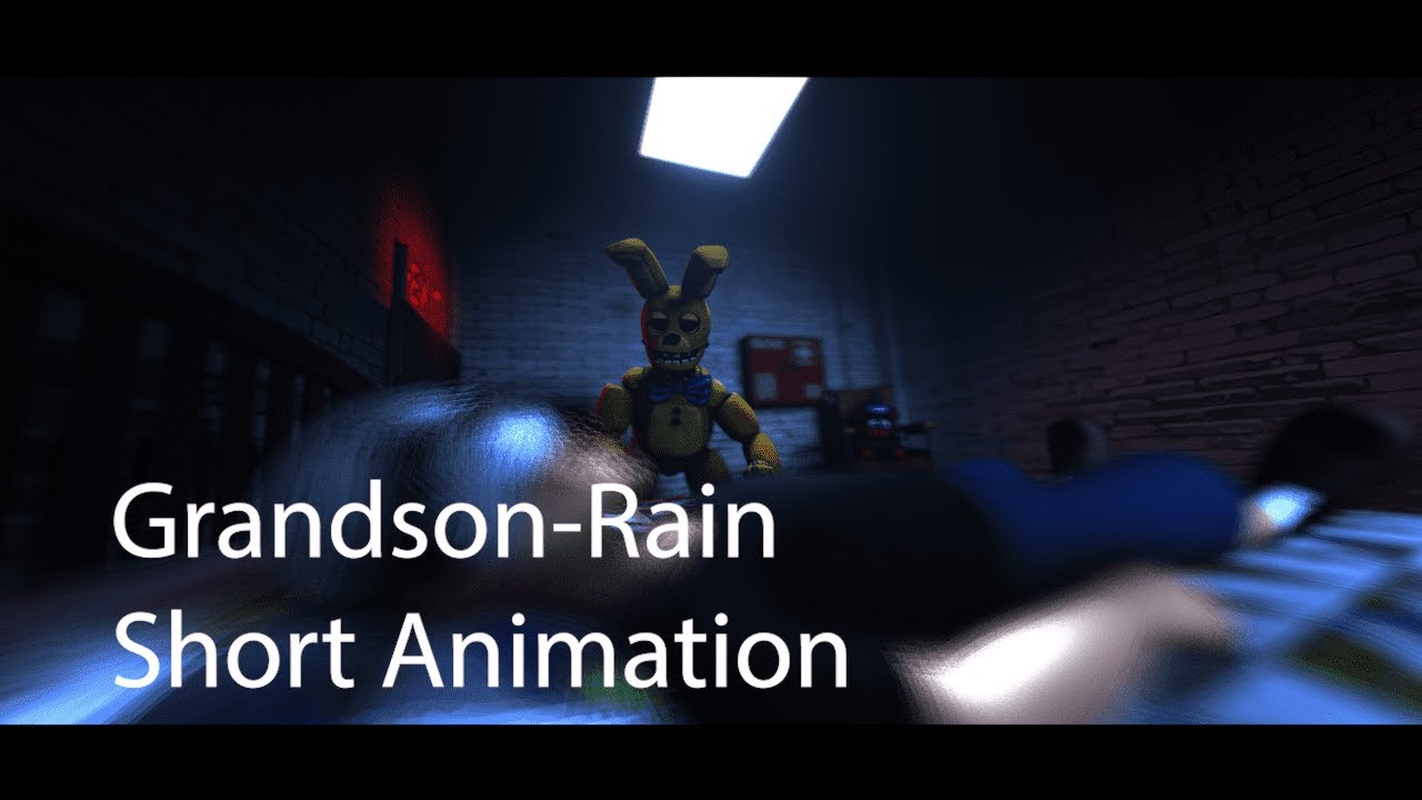 [FNAF/SFM] Grandson - Rain Short Animation - YouTube