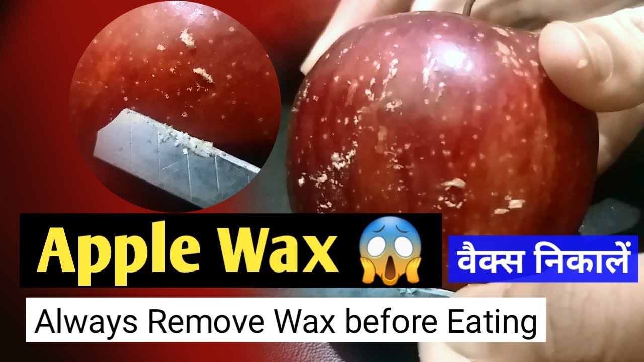 How To Check If Apple Has Wax | Always Remove Wax Before Eating Apples ...
