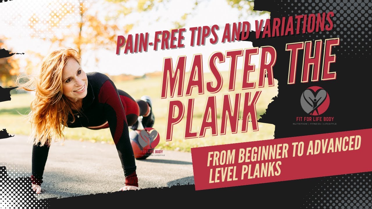 Master the Plank: Tips for Pain-Free Planking + Variations from ...