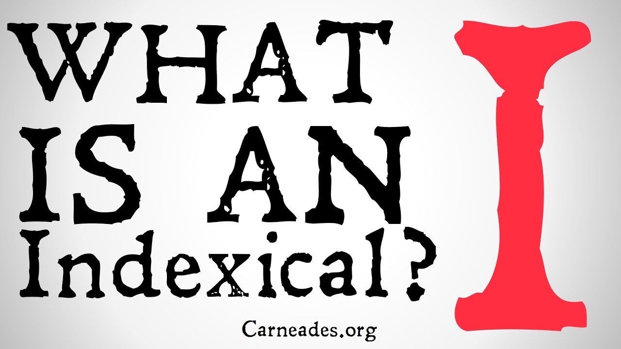 What Is An Indexical Philosophical Definition YouTube what-is-an-indexical-philosophical-definition-youtube