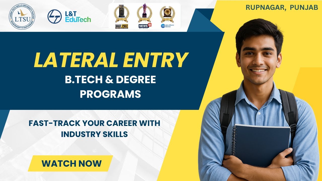 Lateral Entry to B.Tech & Degree Programs @ LTSU – Fast-Track Your ...