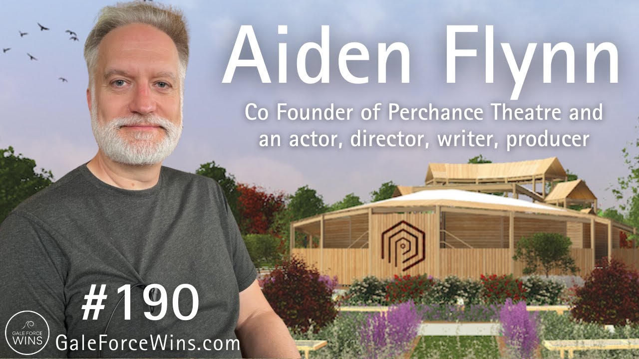 #190 Aiden Flynn Co Founder of Perchance Theatre and an actor, director ...