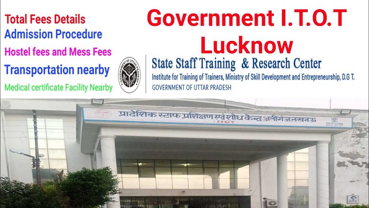 Government ITOT LUCKNOW FULL INFORMATION | SSTRC | GOVT ITOT LUCKNOW ...