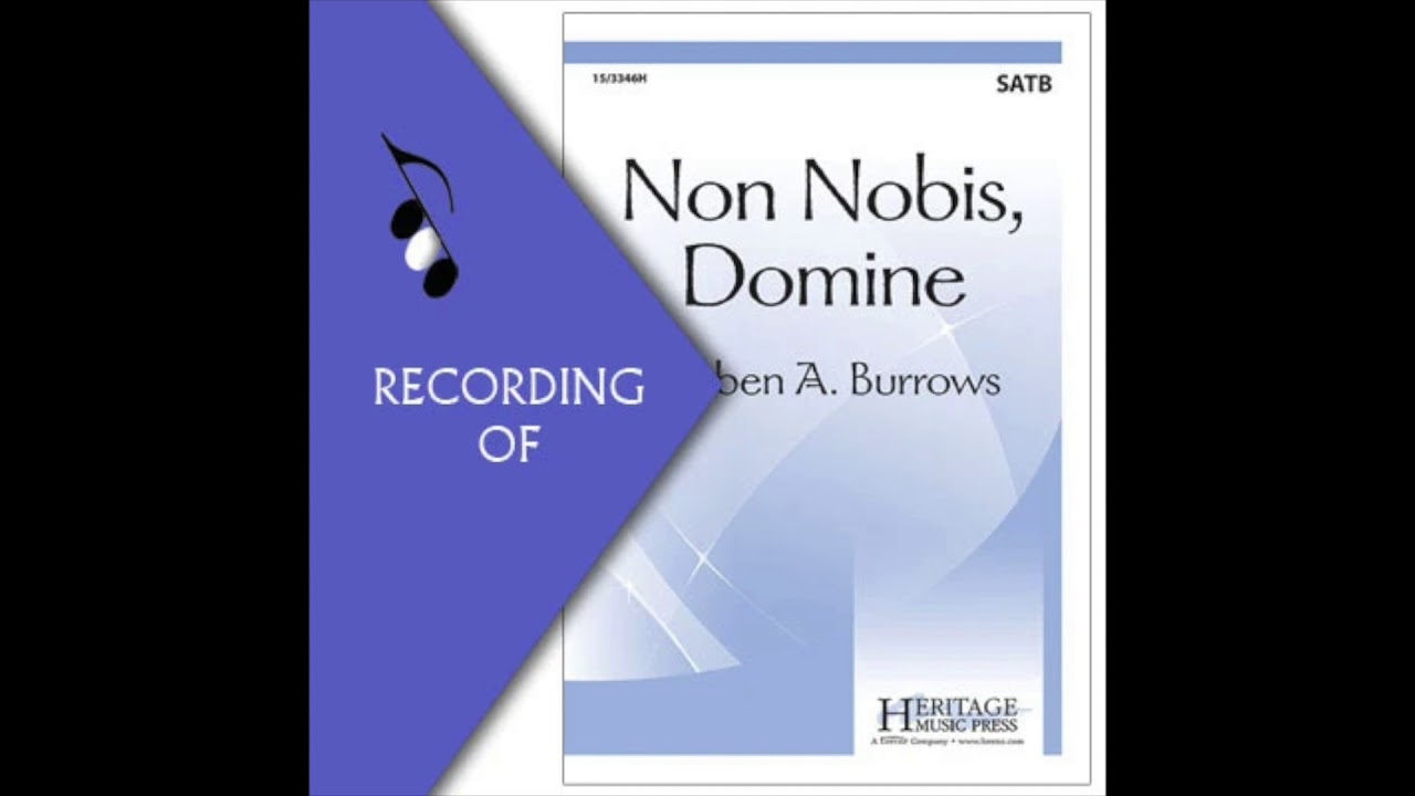 Part Predominant Recording: NON NOBIS DOMINE- Reuben Burrows (Full Mix ...