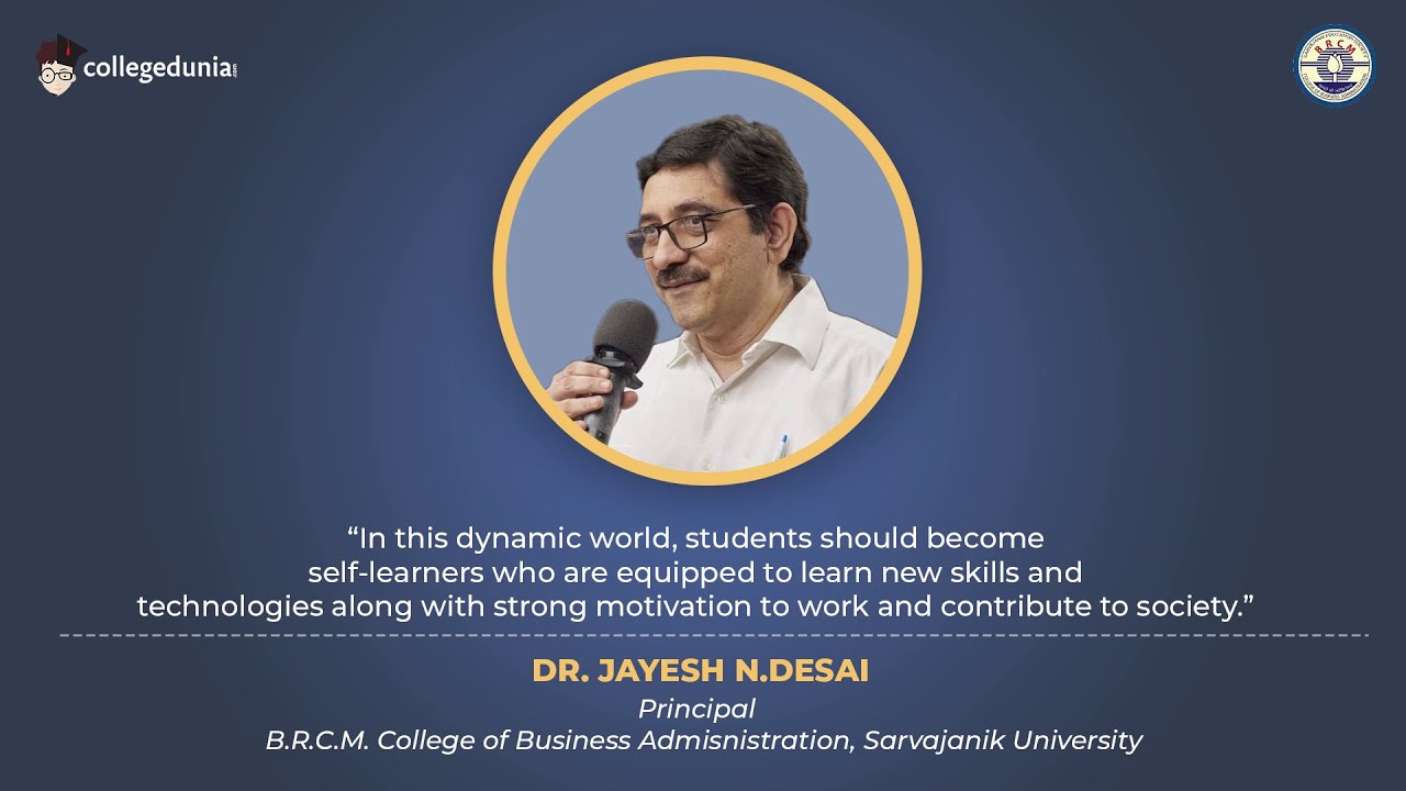 Dr. Jayesh N.Desai | Principal | B.R.C.M. College of Business ...