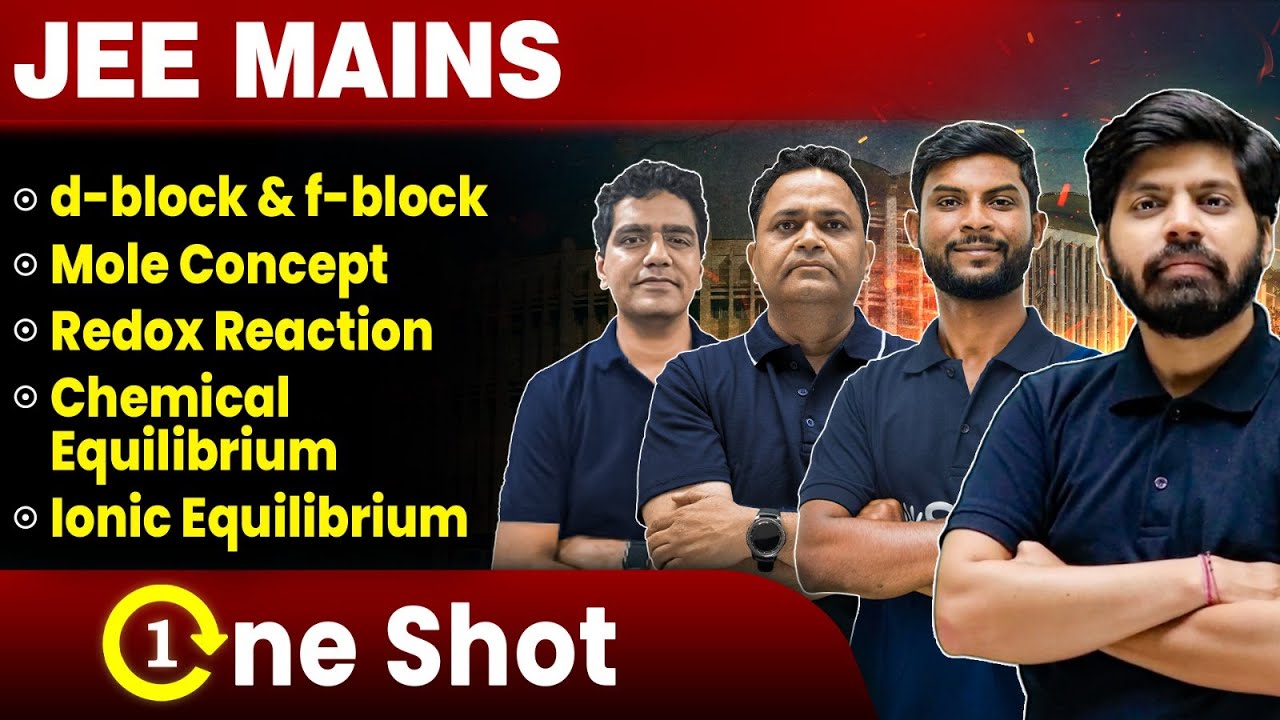 d & f-block,Mole Concept,Redox Reaction,Chemical & Ionic Equil 1 Shot ...