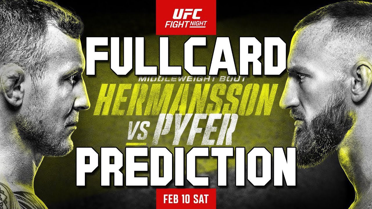 UFC Fight Night Hermansson vs Pyfer Full Card Prediction and Breakdown ...