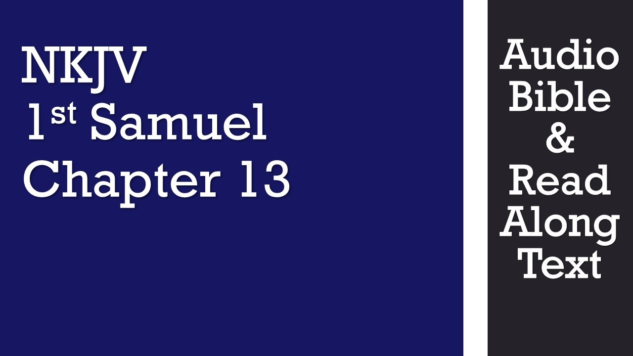 1st Samuel 13 - NKJV - (Audio Bible & Text) - YouTube