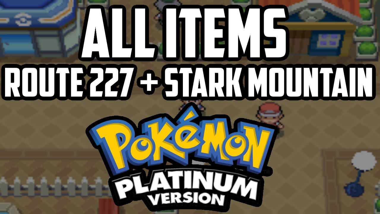 EVERY Item in Route 227 & Stark Mountain - Pokémon Platinum - YouTube