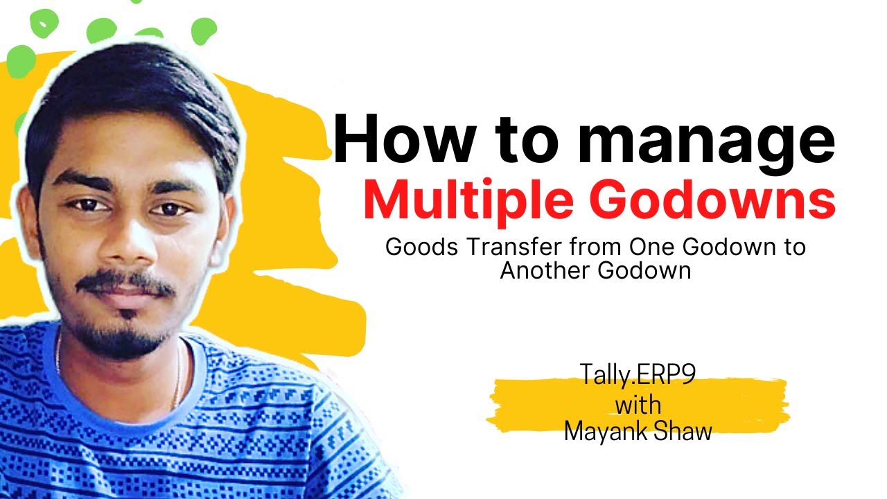 How to Manage Multiple Godown Creation | Goods Transfer from One Godown ...