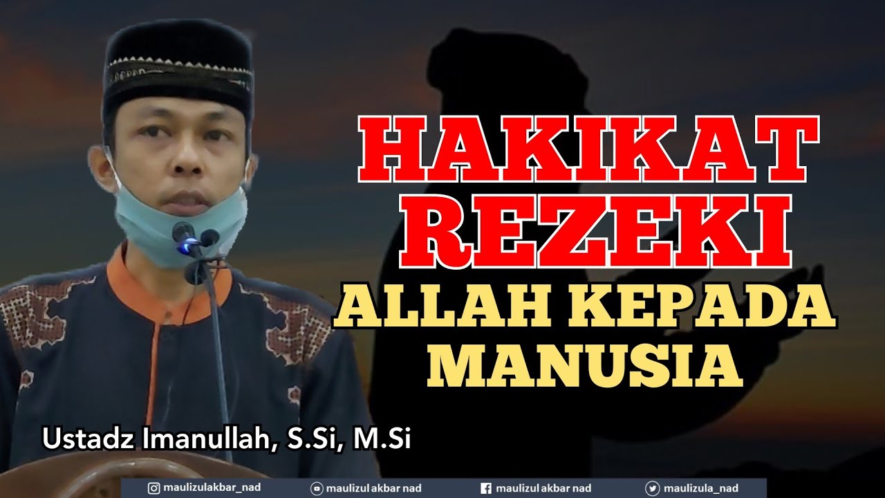 Hakikat Rezeki - Ustadz Imanullah, M.Si - YouTube