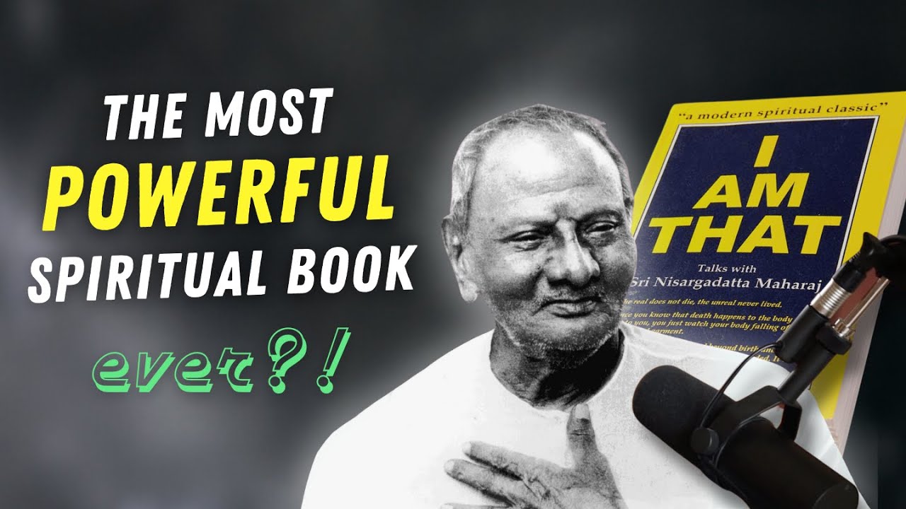 'I AM THAT' Nisargadatta Maharaj’s Life-Changing Teaching Made SIMPLE ...