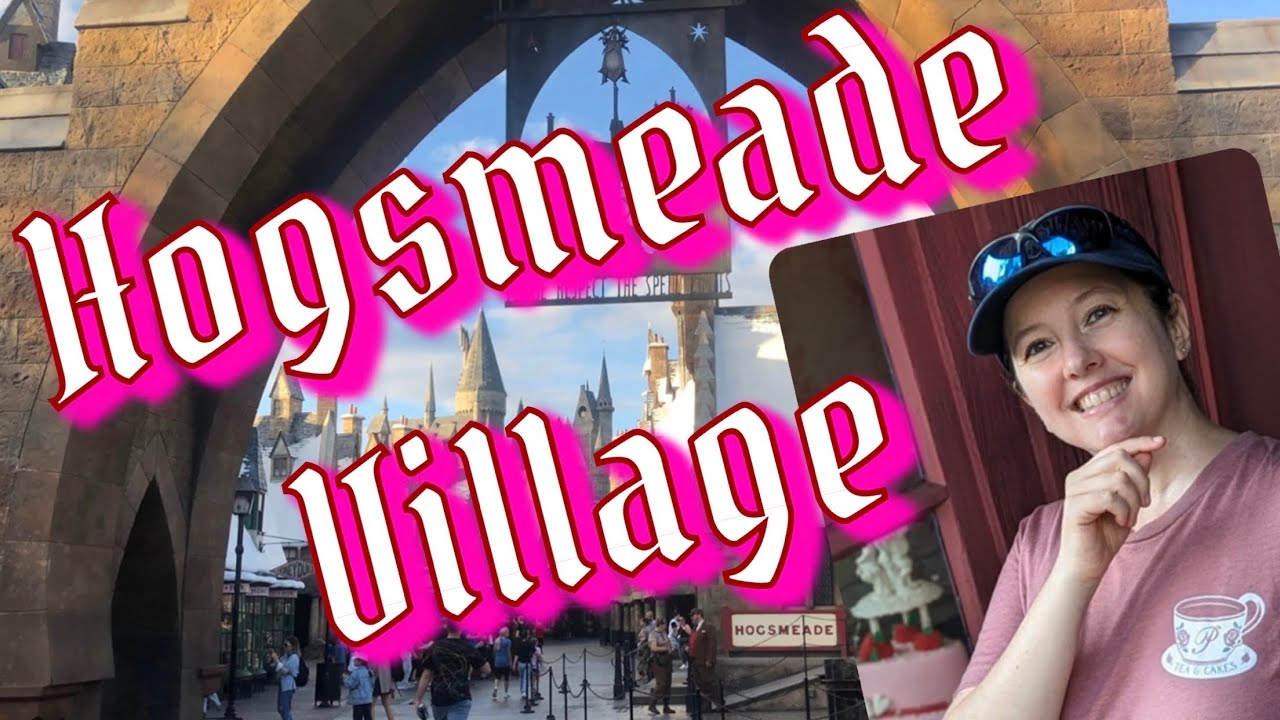 HOGSMEADE VILLAGE- A CLOSER LOOK || THE WIZARDING WORLD OF HARRY POTTER ...