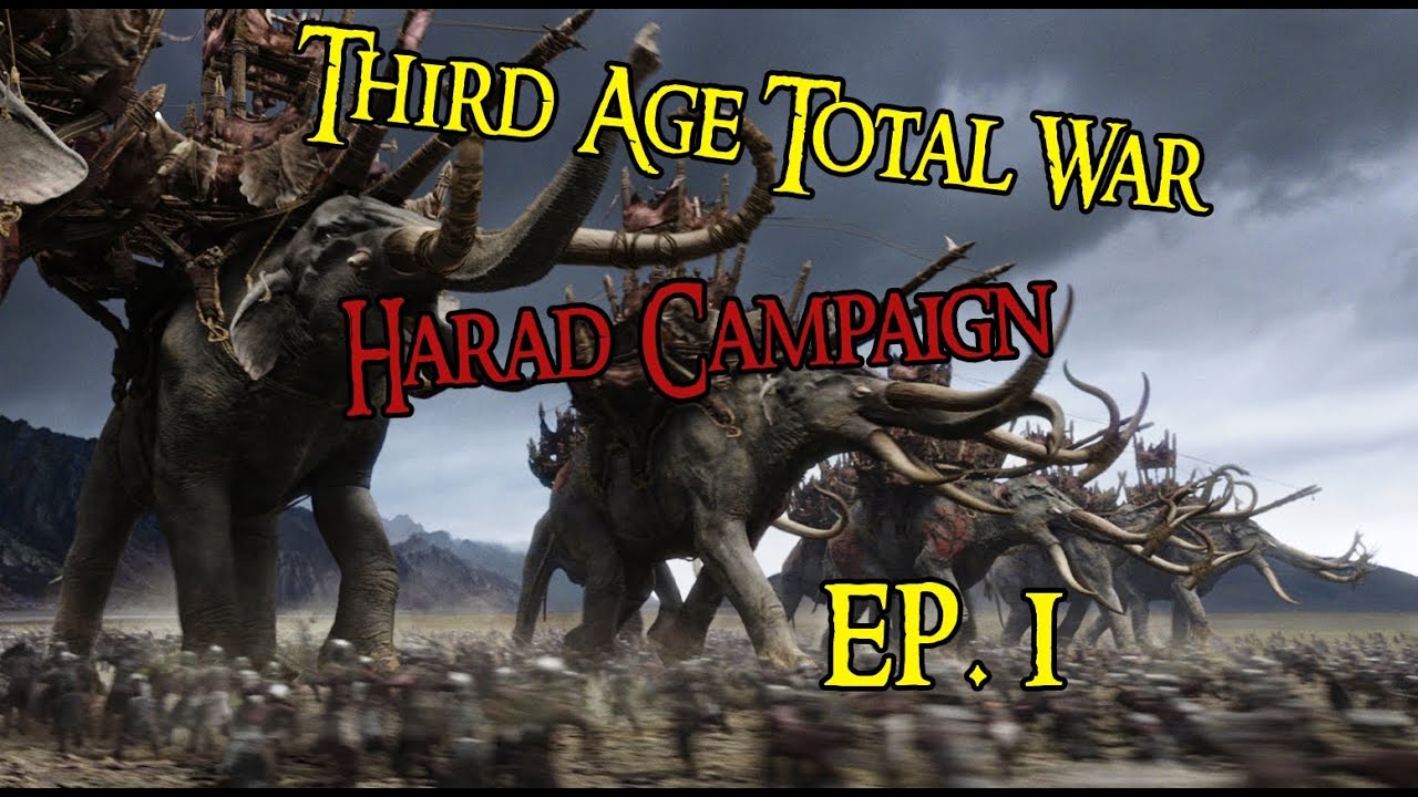 Third Age Total War: Harad Campaign Ep.1 Welcome to Middle Earth - YouTube