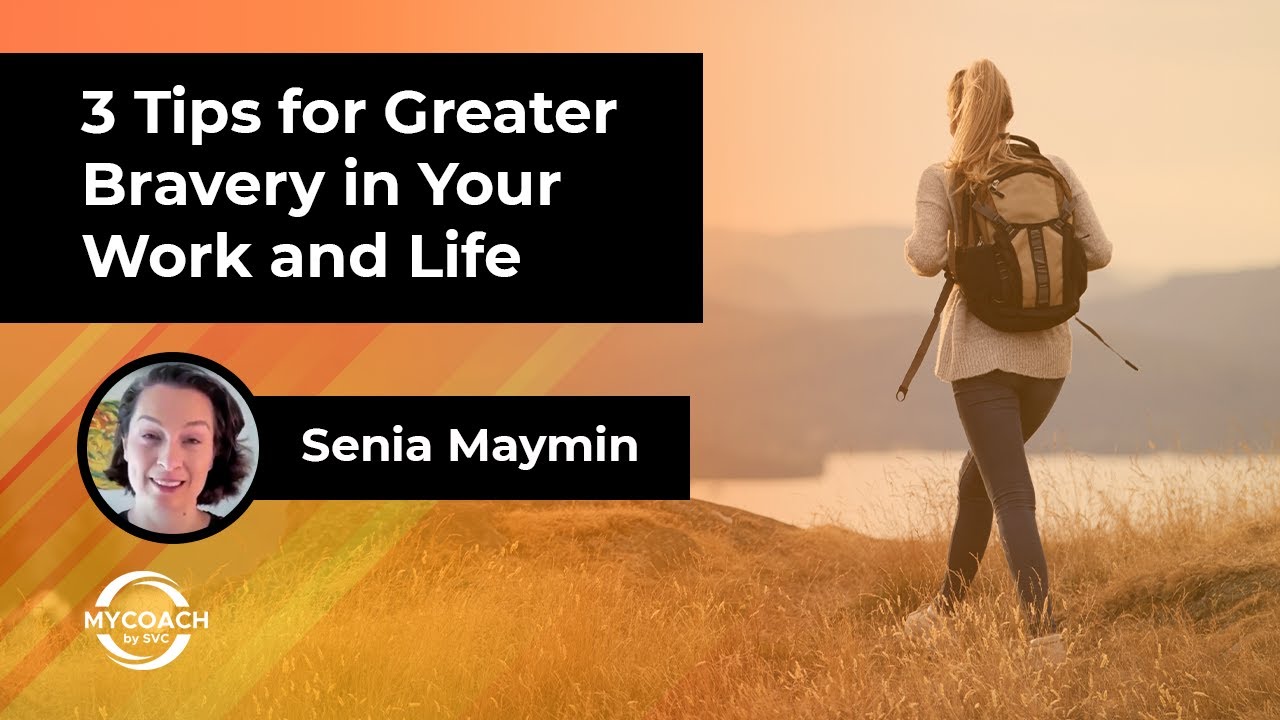 Episode 7: 3 Tips for Greater Bravery in Your Work and Life - Senia ...